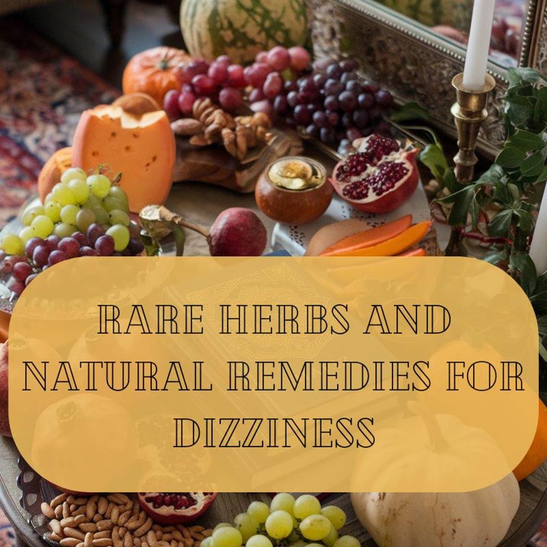 Rare Herbs and Natural Remedies for Dizziness - Etsy