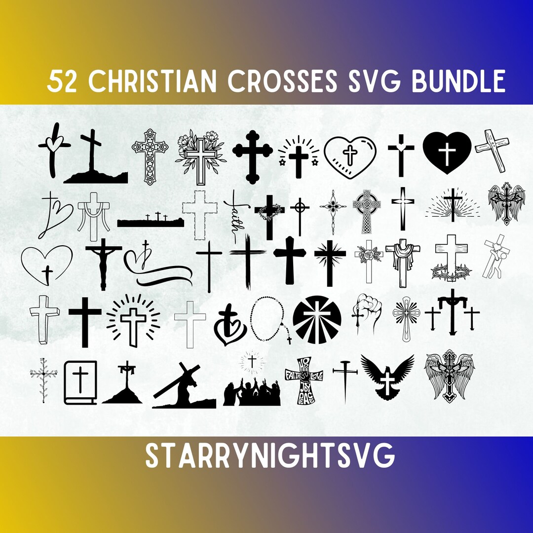 52 Crosses SVG Bundle, Christian SVG, Faith Svg Jesus Svg, Cross Svg ...