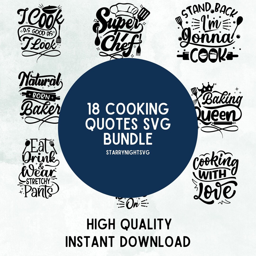 18 Cooking Quote Svg Bundle Cooking Cut Files, Cooking Svg, Food Svg ...