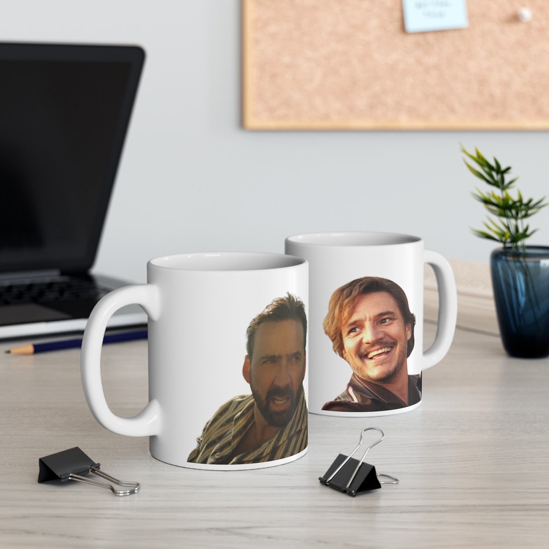 Nicolas Cage Pedro Pascal Ceramic Meme Mug 11oz (the Unbearable Weight ...