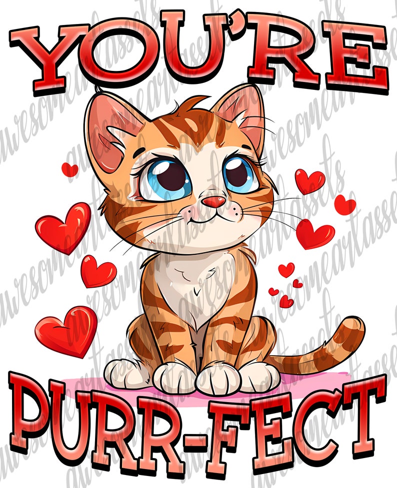 You're Purrfect Kitten 300 DPI Transparent PNG Cute Kitty Cat Art for ...