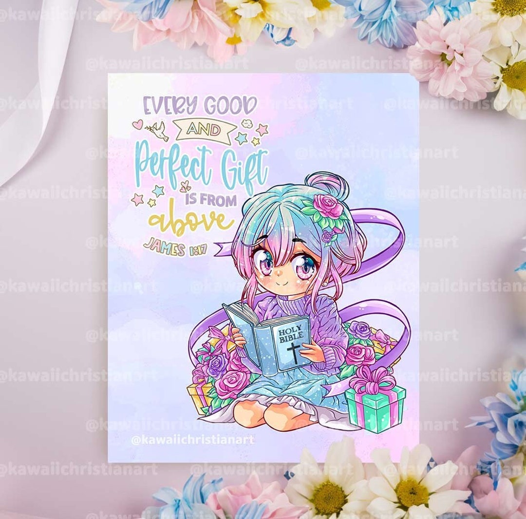 James 1:17 Cute Christian Chibi Anime Kawaii Aesthetic Love Art Print ...