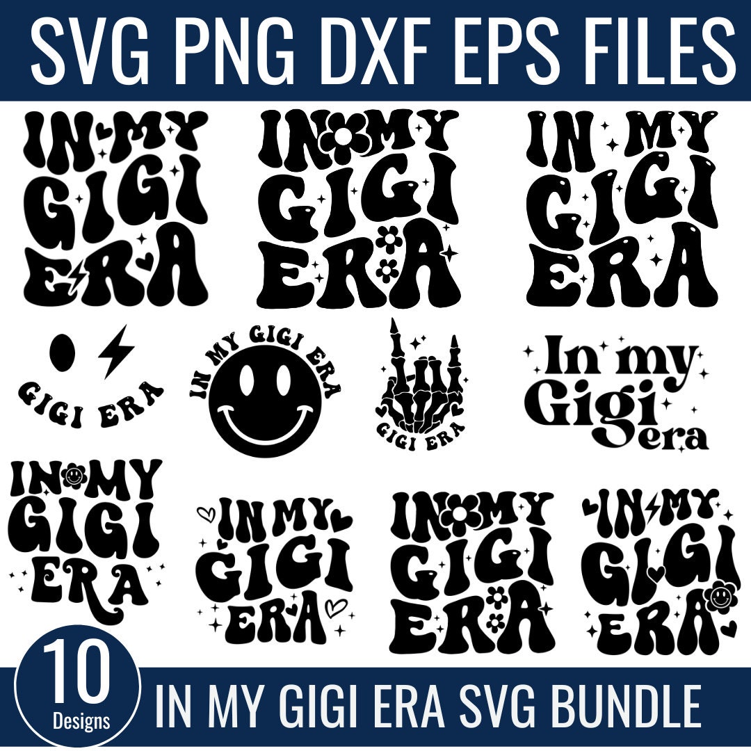 In My Gigi Era SVG Bundle, Retro Gigi Designs, New Gigi Gift, in My ...