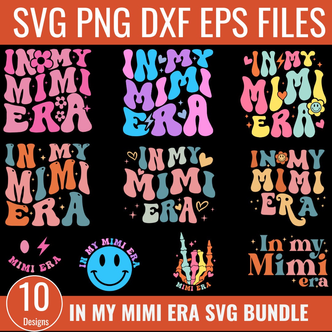 In My Mimi Era SVG Bundle, Mimi Era Svg, Grandma Svg, Mimi Life Svg ...