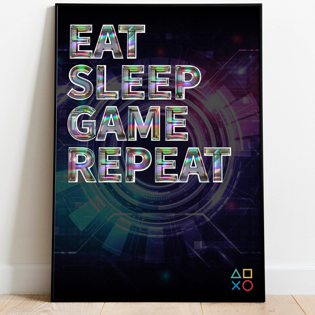 Eat Sleep Game Repeat A3 Poster Wall Art Gamers Gift Gaming Poster Teenagers Wall Art ...