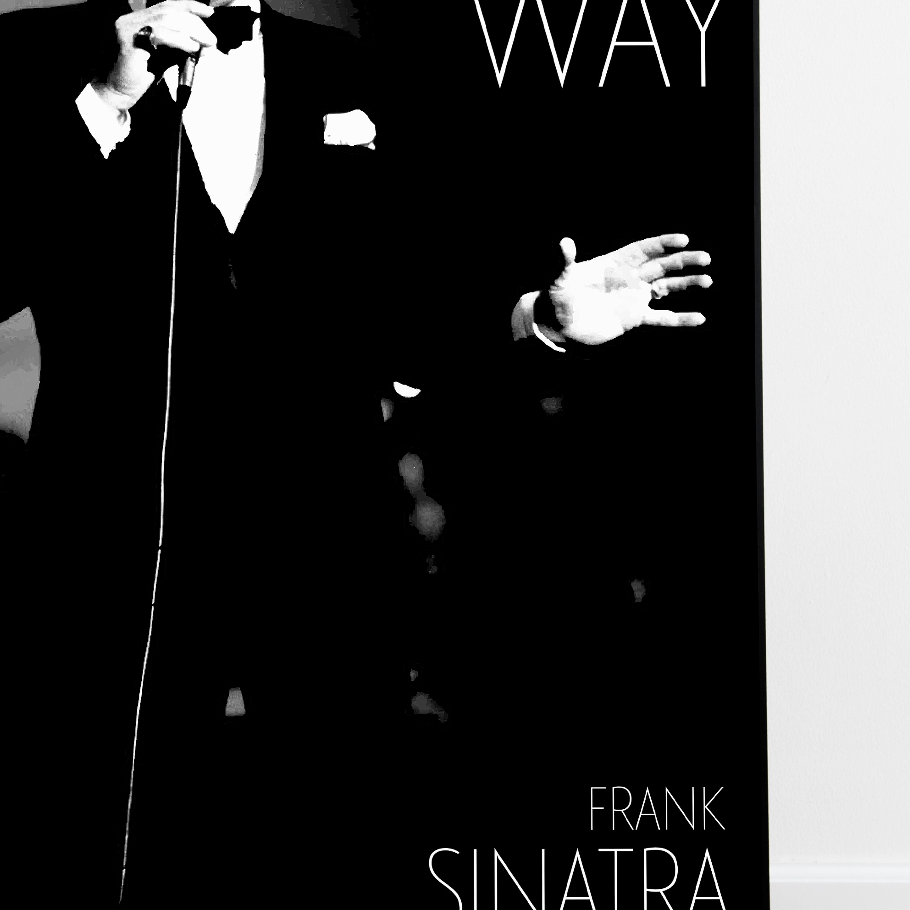 Frank Sinatra My Way Inspired Wall Art A3 Poster Frank Sinatra Wall Art ...