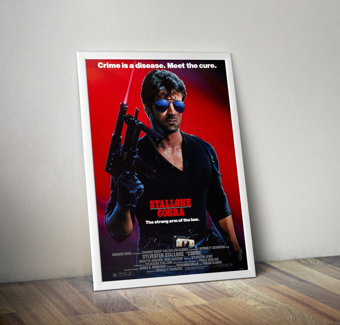 Cobra Stallone Original Replica Movie Poster Crime is a Disease. Meet ...