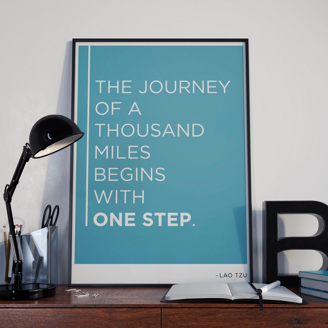 Lao Tzu 'the Journey of a Thousand Miles Begins With One Step ...