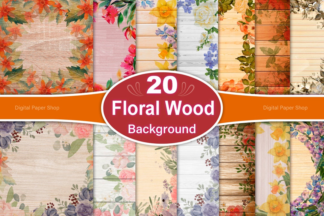 Floral Wood Digital Paper, Floral Wood Background, Flower Wood Texture ...