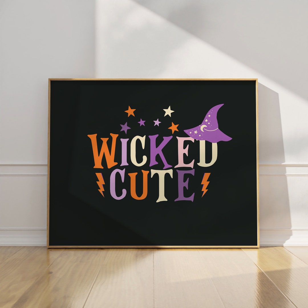 Wicked Cute Print, Halloween Printable Wall Art, Witchy Prints, Witch ...