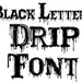 Dripping Letters SVG, Letters SVG, Drip Letters SVG, Letters Svg Files ...