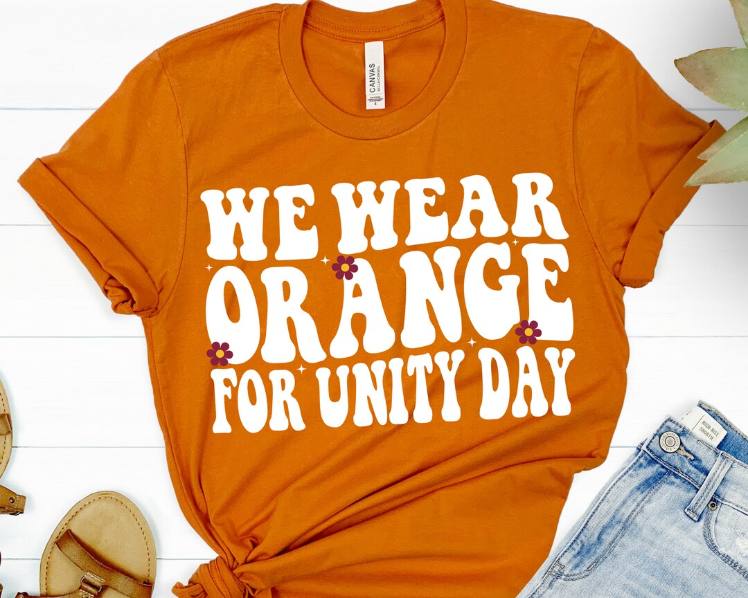 We Wear Orange for Unity Day Svg, Unity Day Teacher, Bully Awareness ...