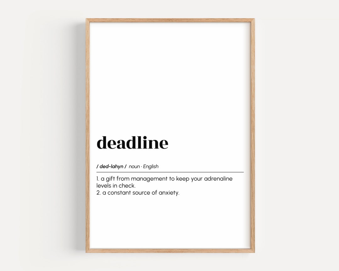 Funny Office Wall Art, Deadline Definition Print, Corporate Office ...