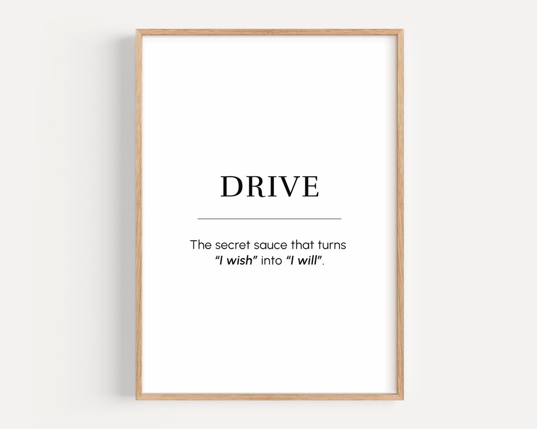 Drive Meaning, Motivational Wall Art, Inspirational Phrase Print ...