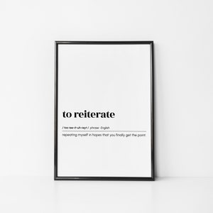 To Reiterate, Funny Cubicle Poster, Definition Print, Home Office Decor ...