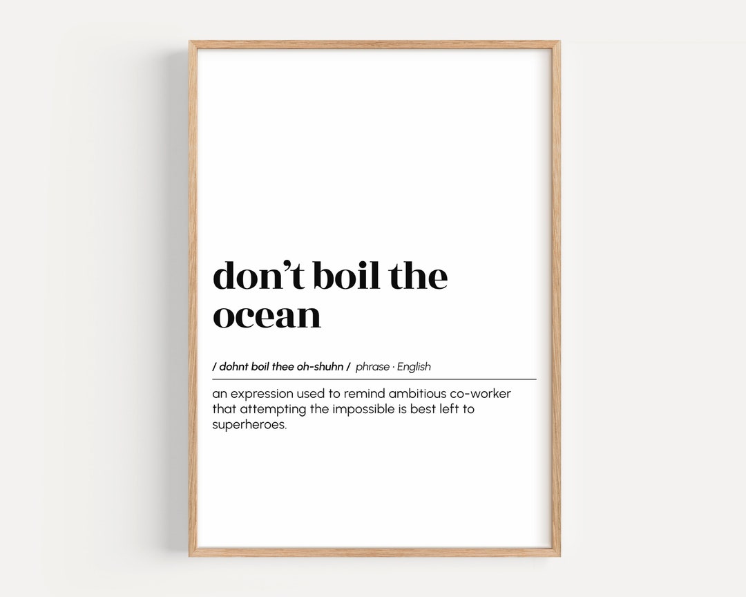 Don't Boil the Ocean, Funny Cubicle Poster, Meeting Definition Print ...