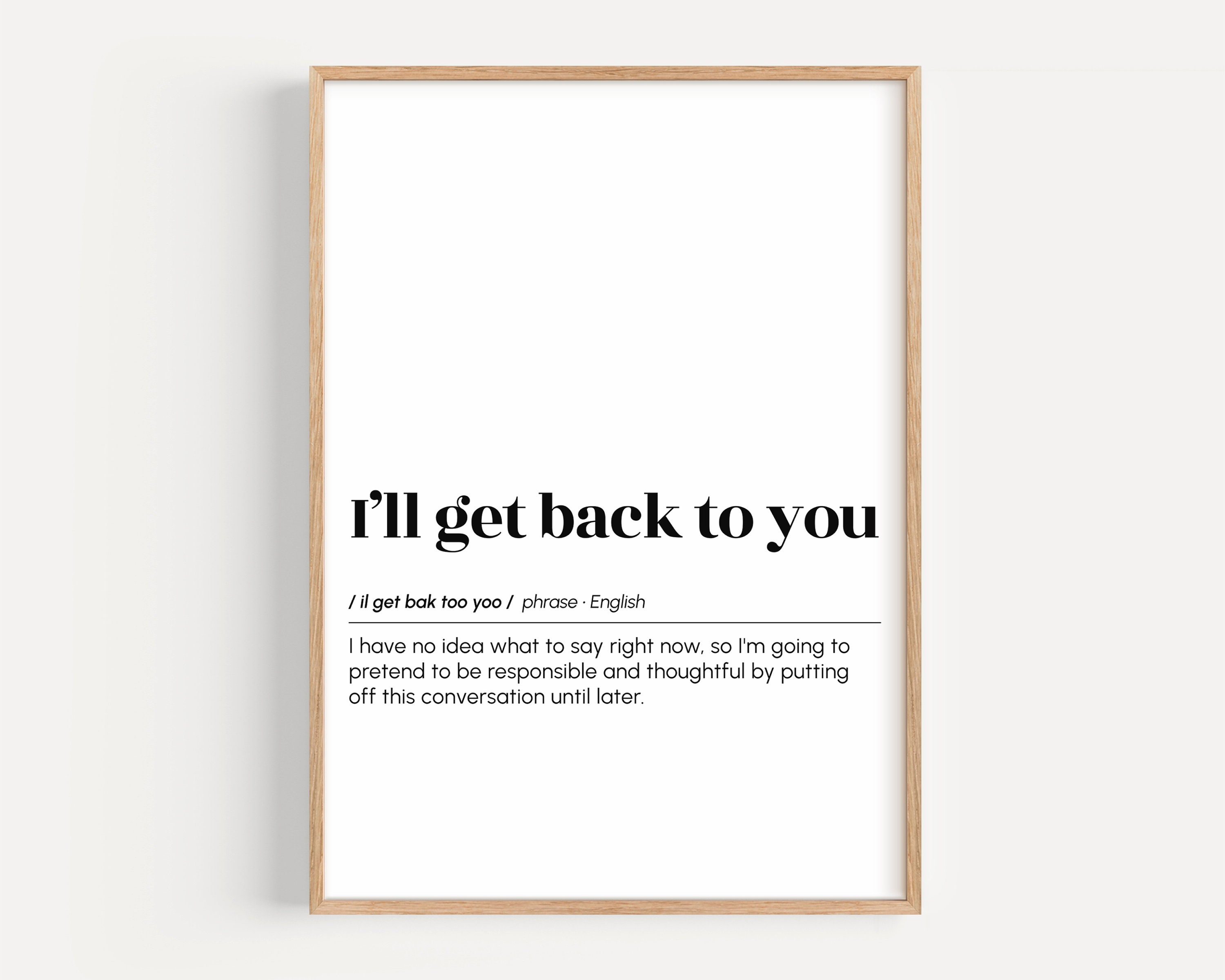 I'll Get Back to You, Funny Definition Print, Office Wall Art, Home Office Decor, Printable Wall ...