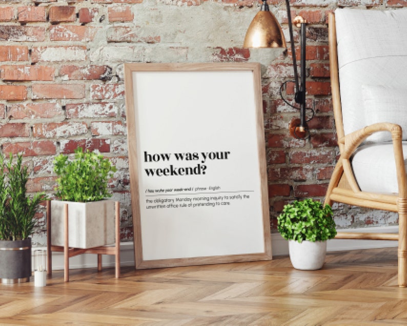 How Was Your Weekend, Home Office Poster, Corporate Definition Print ...