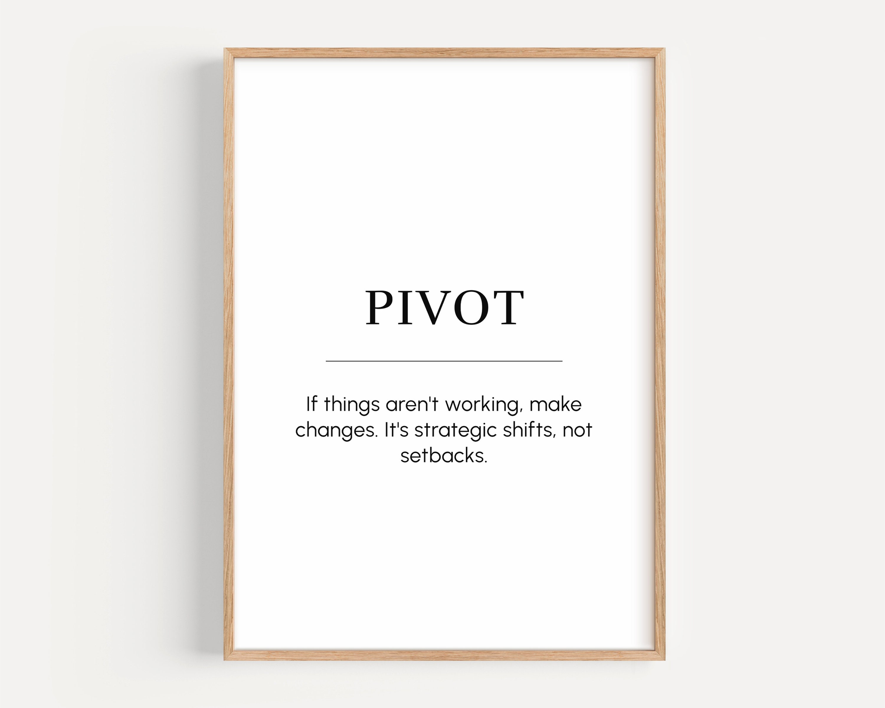 Pivot Meaning, Motivational Wall Art, Hustle Art, Inspiring Gift for ...