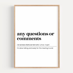 Any Questions or Comments, Funny Definition Print, Office Wall Art ...