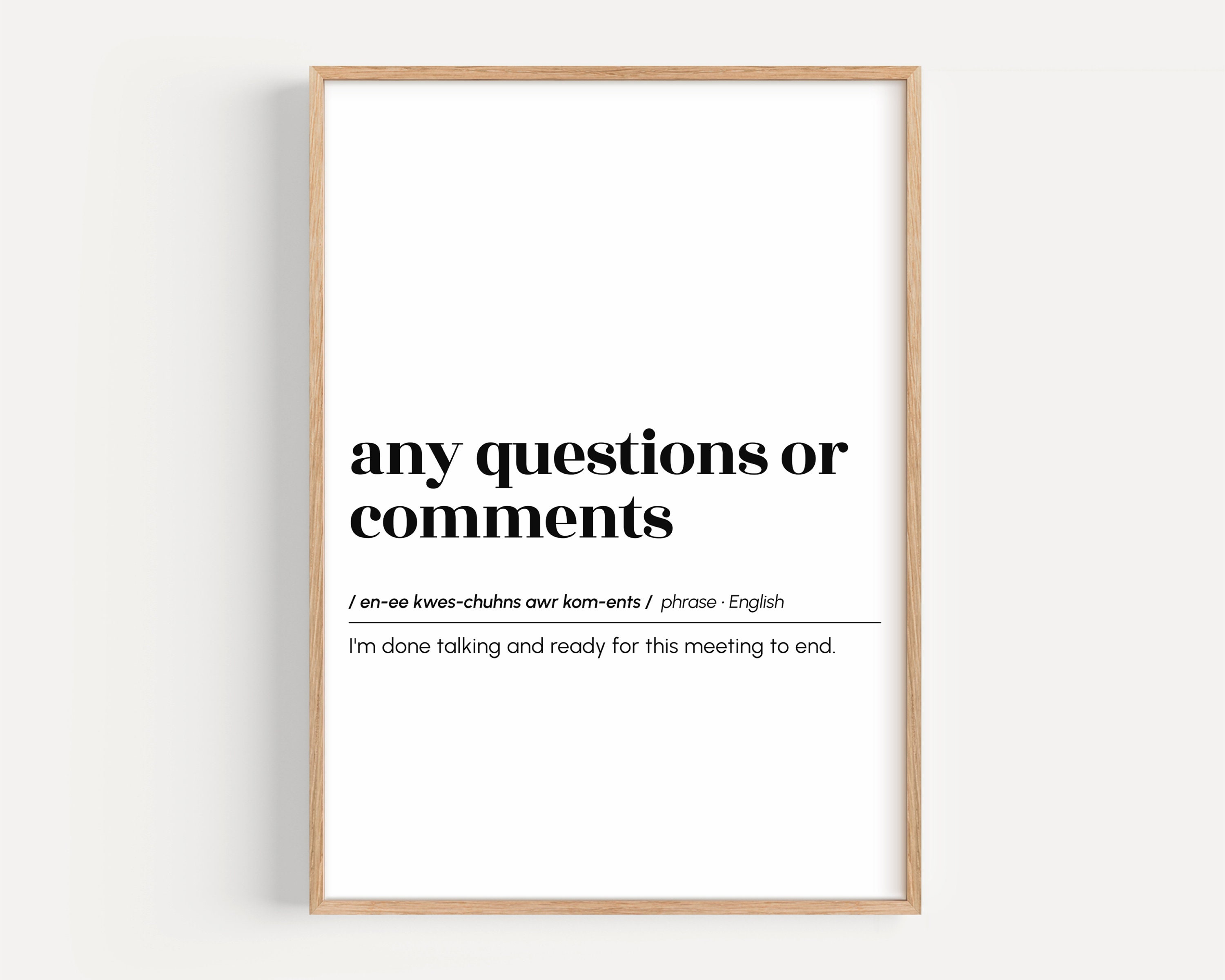 Any Questions or Comments, Funny Definition Print, Office Wall Art ...
