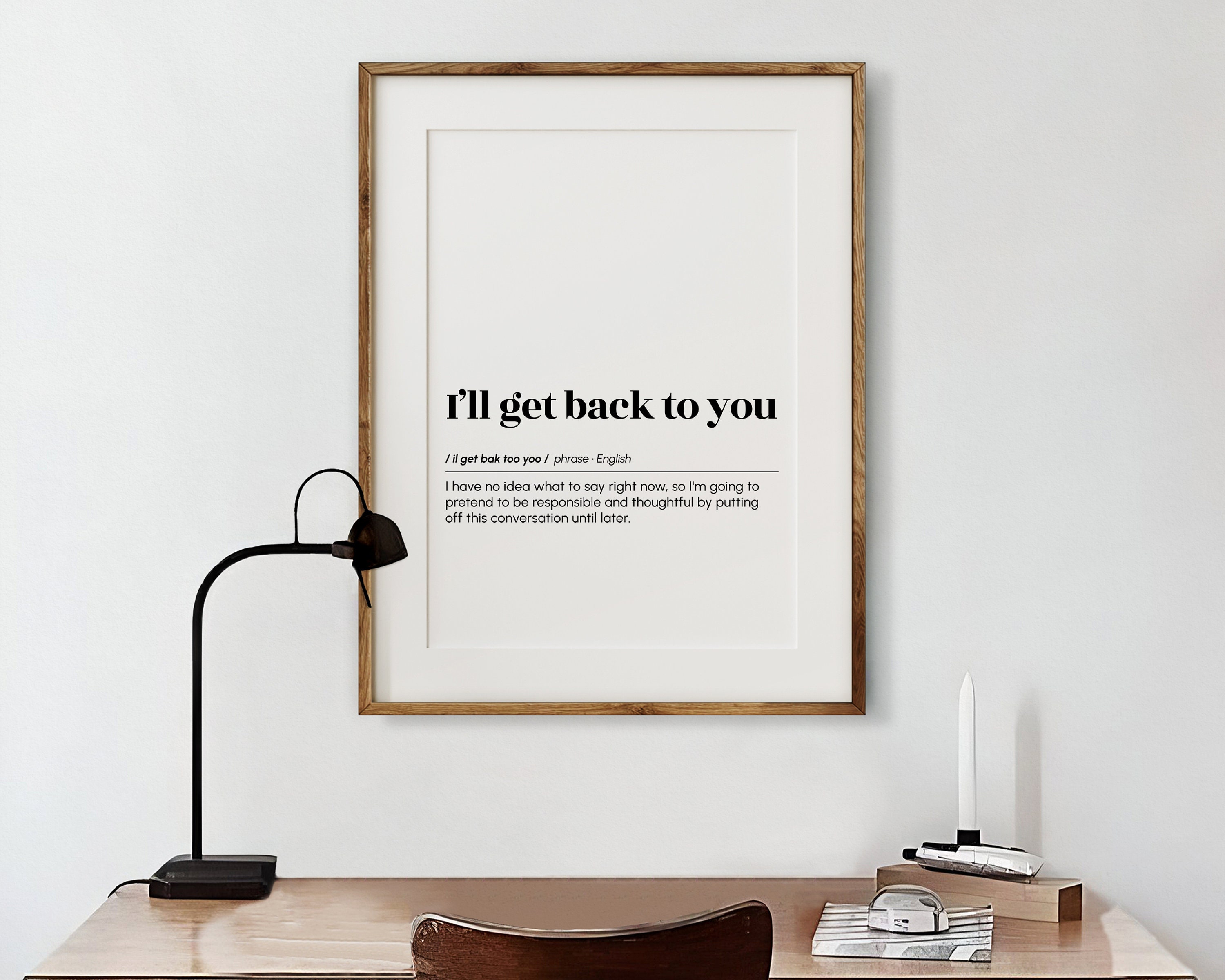 I'll Get Back to You, Funny Definition Print, Office Wall Art, Home ...