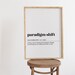 Paradigm Shift, Funny Definition Print, Funny Office Wall Art, Home ...