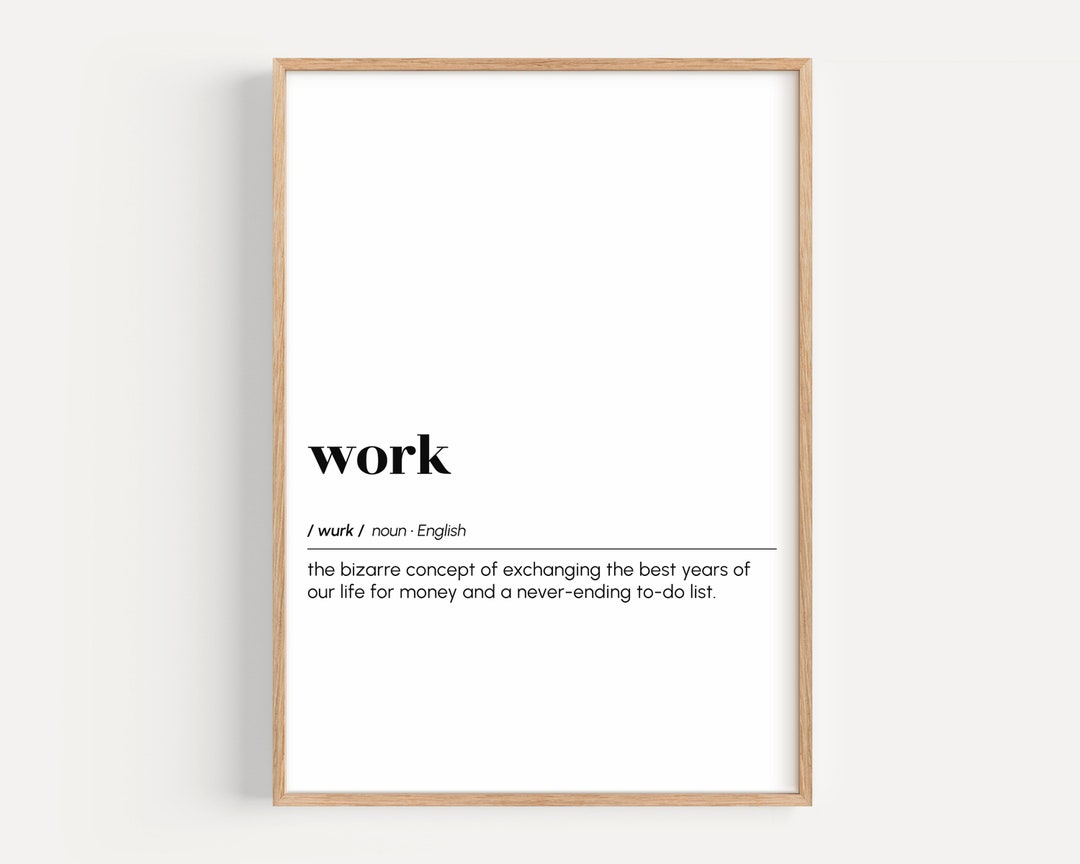 Funny Office Decor, Work Definition Print, Office Wall Art, Funny ...