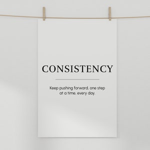 Consistency, Motivational Wall Art, Success Quote Poster, Inspirational ...