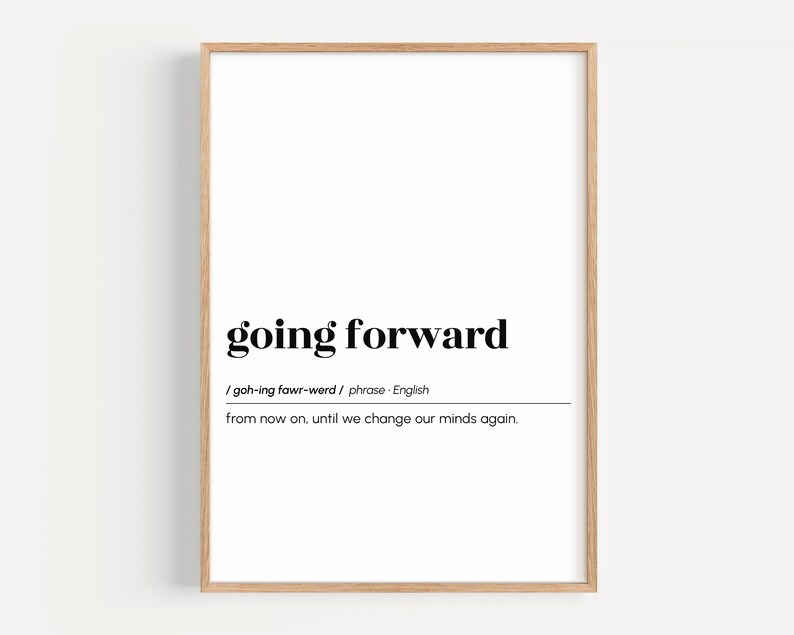 Going Forward, Funny Definition Print, Office Wall Art, Home Office ...