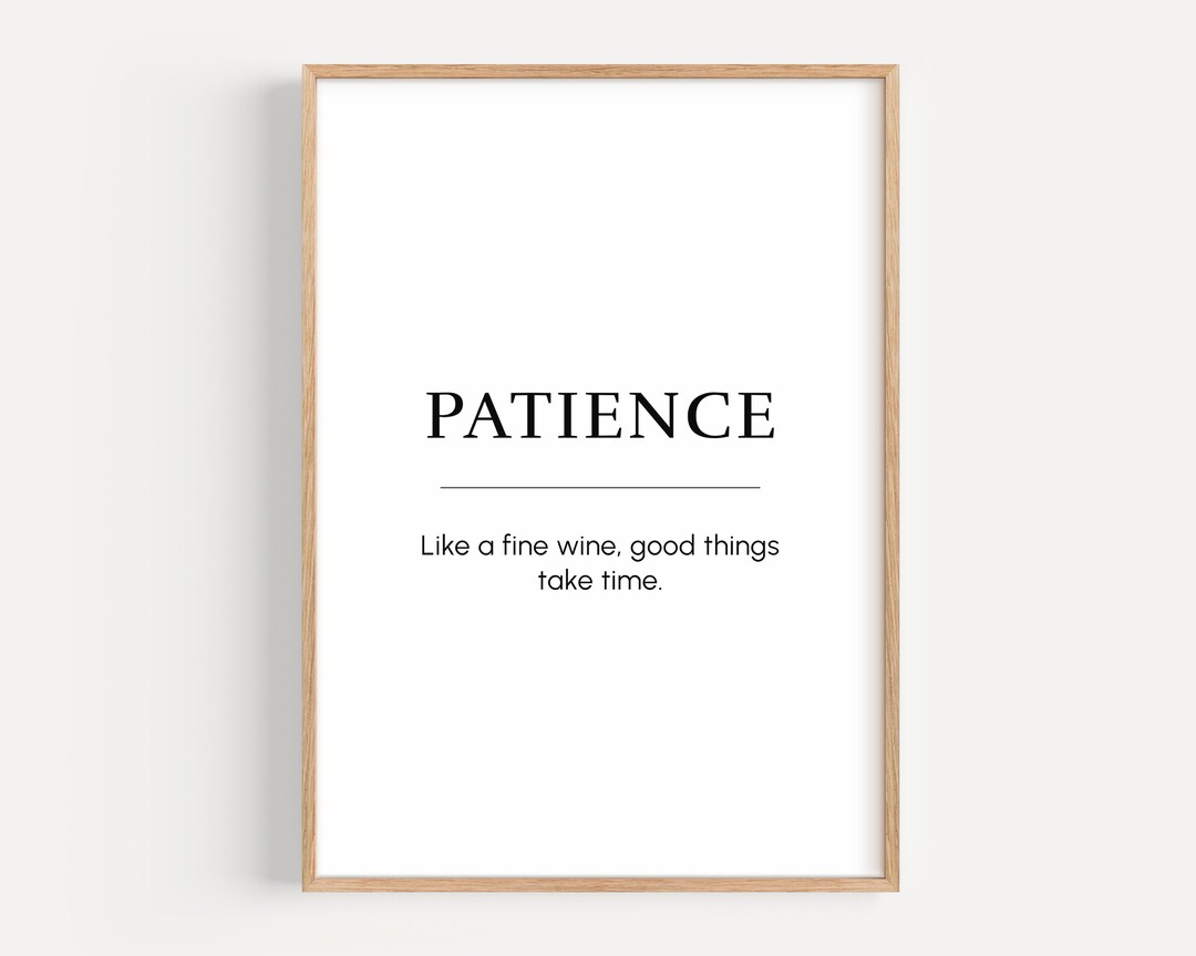 Patience Meaning, Motivational Wall Art, Positive Quote Print, Gift for ...