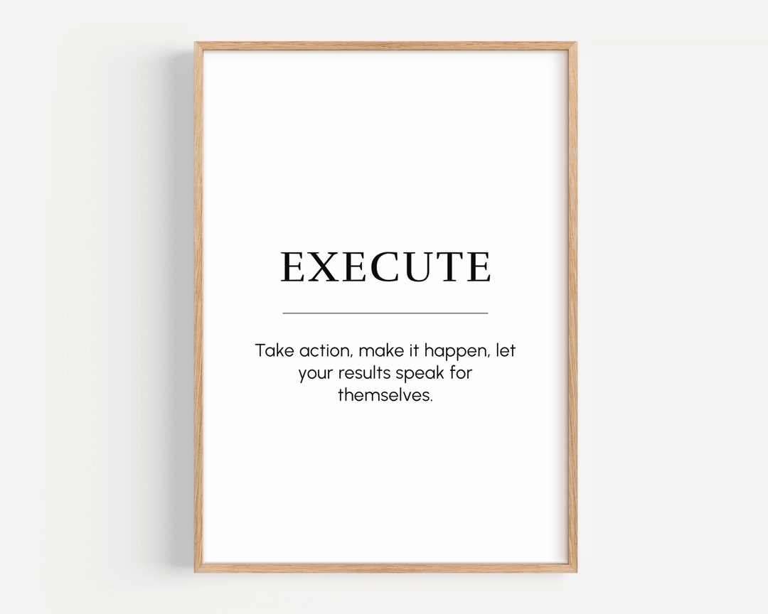 Execute, Motivational Wall Art, Success Quote Poster, Inspirational ...