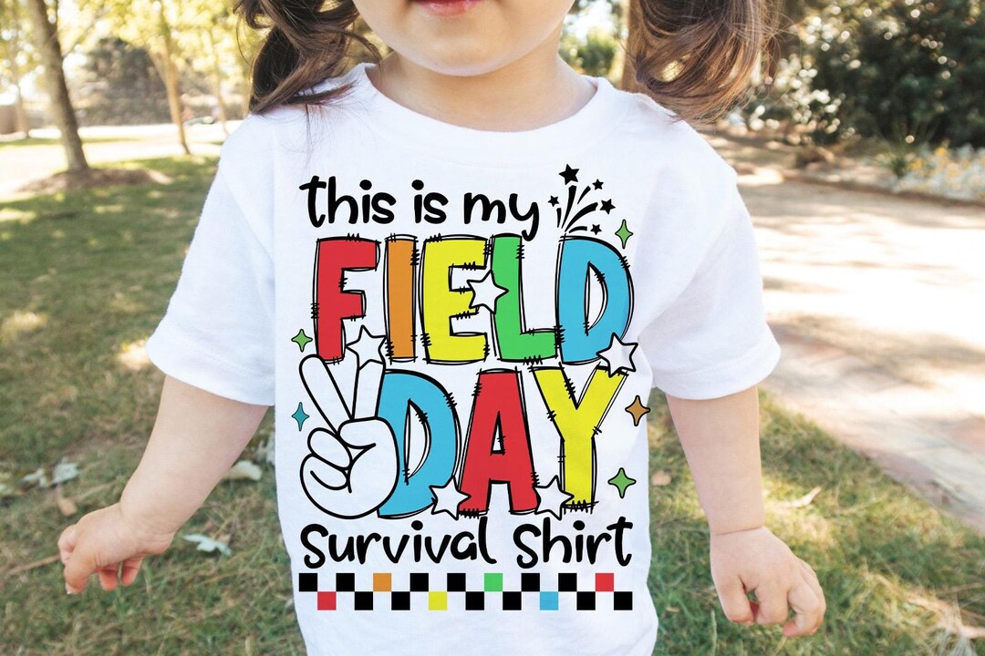 Field Day Survival Shirt PNG: Teacher School Vacation (digital Download ...