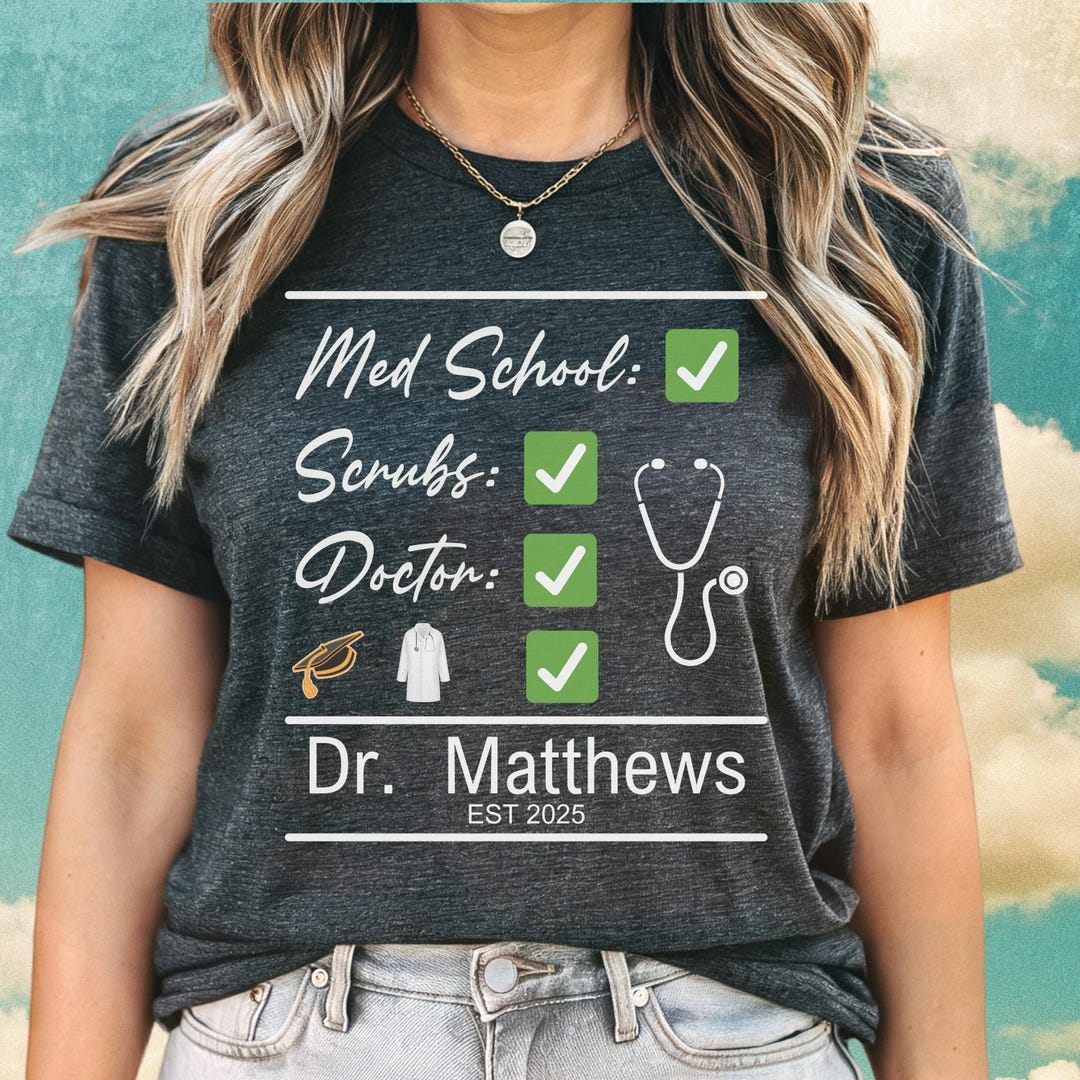 Custom Doctor Shirt Med School Graduation Tshirt, Personalized Graduate ...