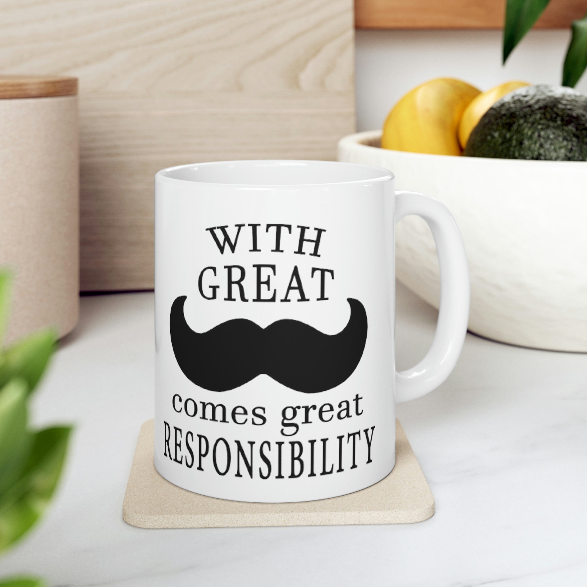 Funny Mustache Mug, With Great Mustache Comes Great Responsibility ...