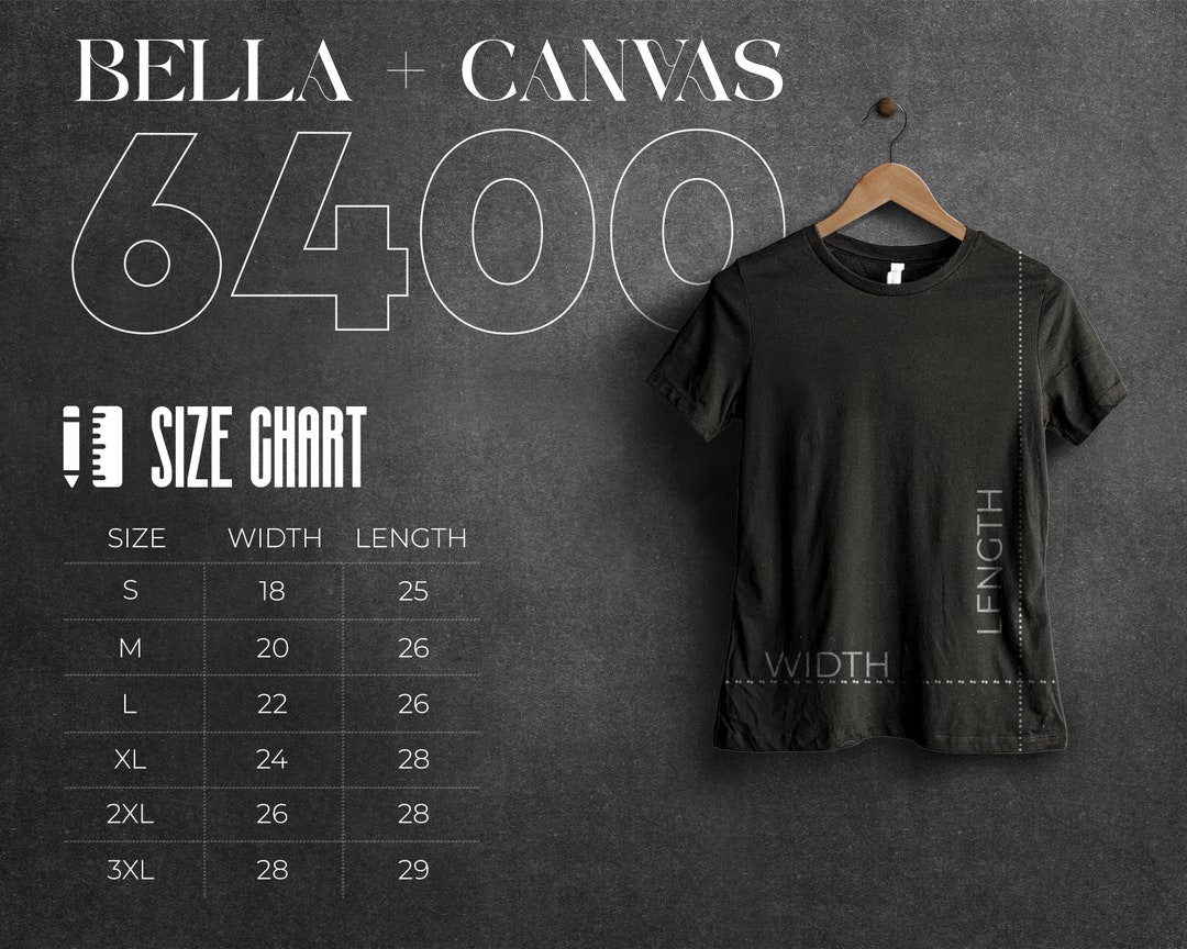 Bella Canvas 6400 Size Chart, T Shirt Measurements, 6400 Size Chart ...