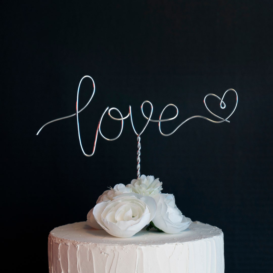Love Topper - Wire Cake Topper for Engagements - Anniversary Topper ...