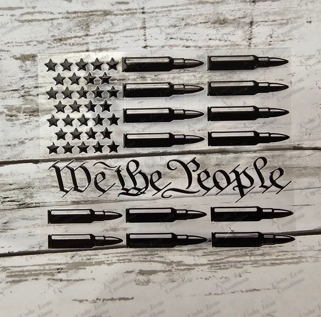 We the People Bullets UV DTF Decal - Etsy