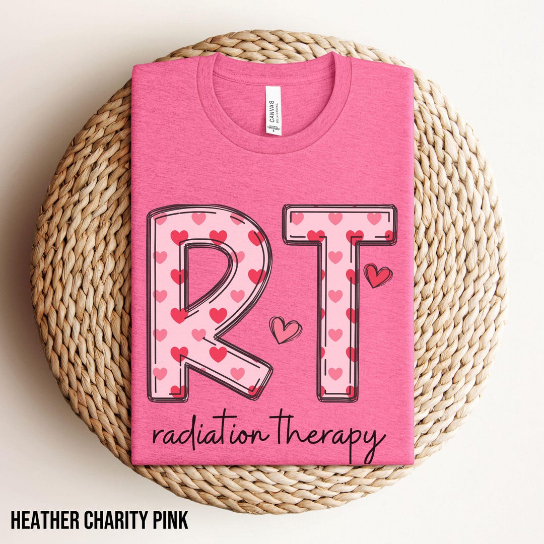 Radiation Therapy Valentines Day T-shirt, RT Radiation Therapist Rad ...