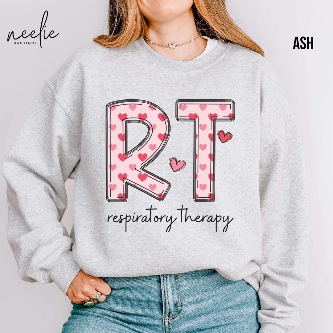 Respiratory Therapy Valentines Day Crewneck Sweatshirt, RT Valentines ...
