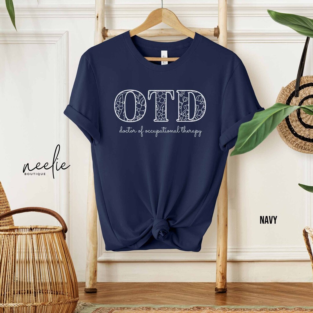 OTD Doctor of Occupational Therapy T-shirt Floral Occupational ...
