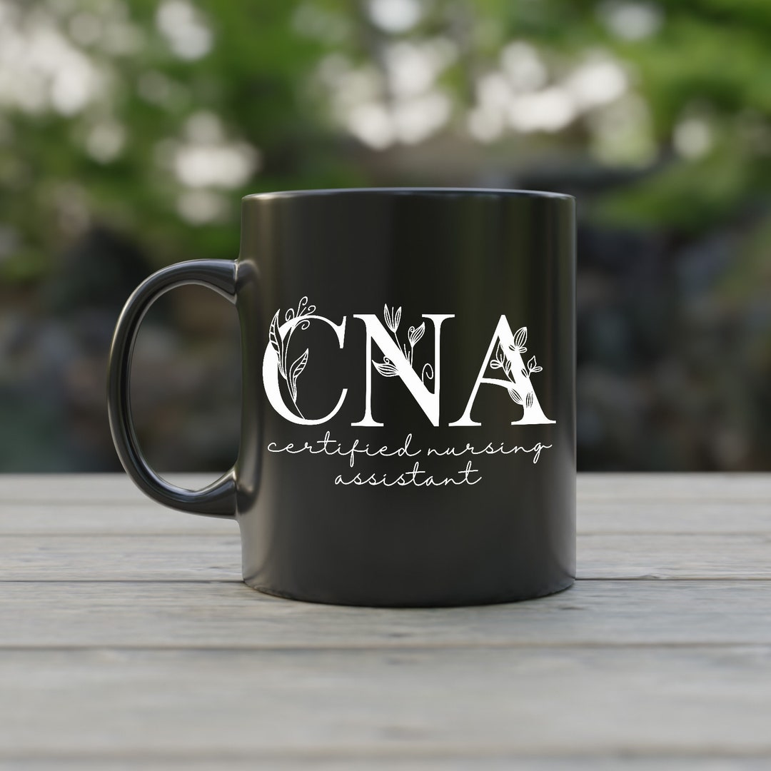 CNA Certified Nursing Assistant Mug, CNA Floral Botanical Letters ...