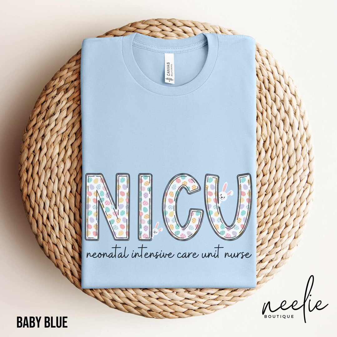 NICU Nurse Easter T-shirt Neonatal Intensive Care Unit Easter Eggs and ...