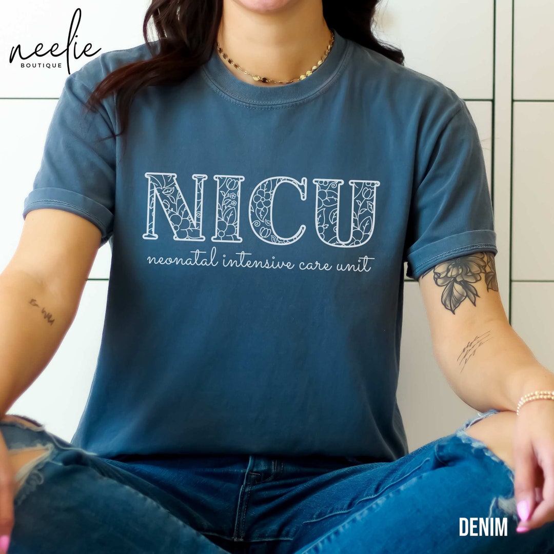 NICU Nurse Comfort Colors Shirt Neonatal Intensive Care Unit Nurse ...