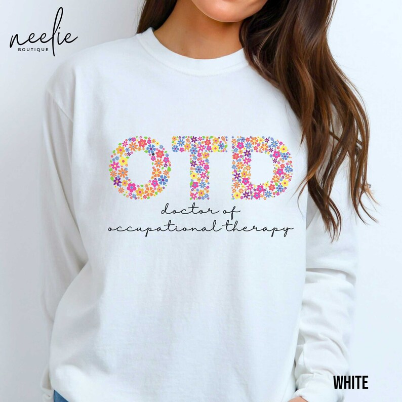 OTD Long Sleeve Comfort Colors Tee, Doctor of Occupational Therapy Long ...