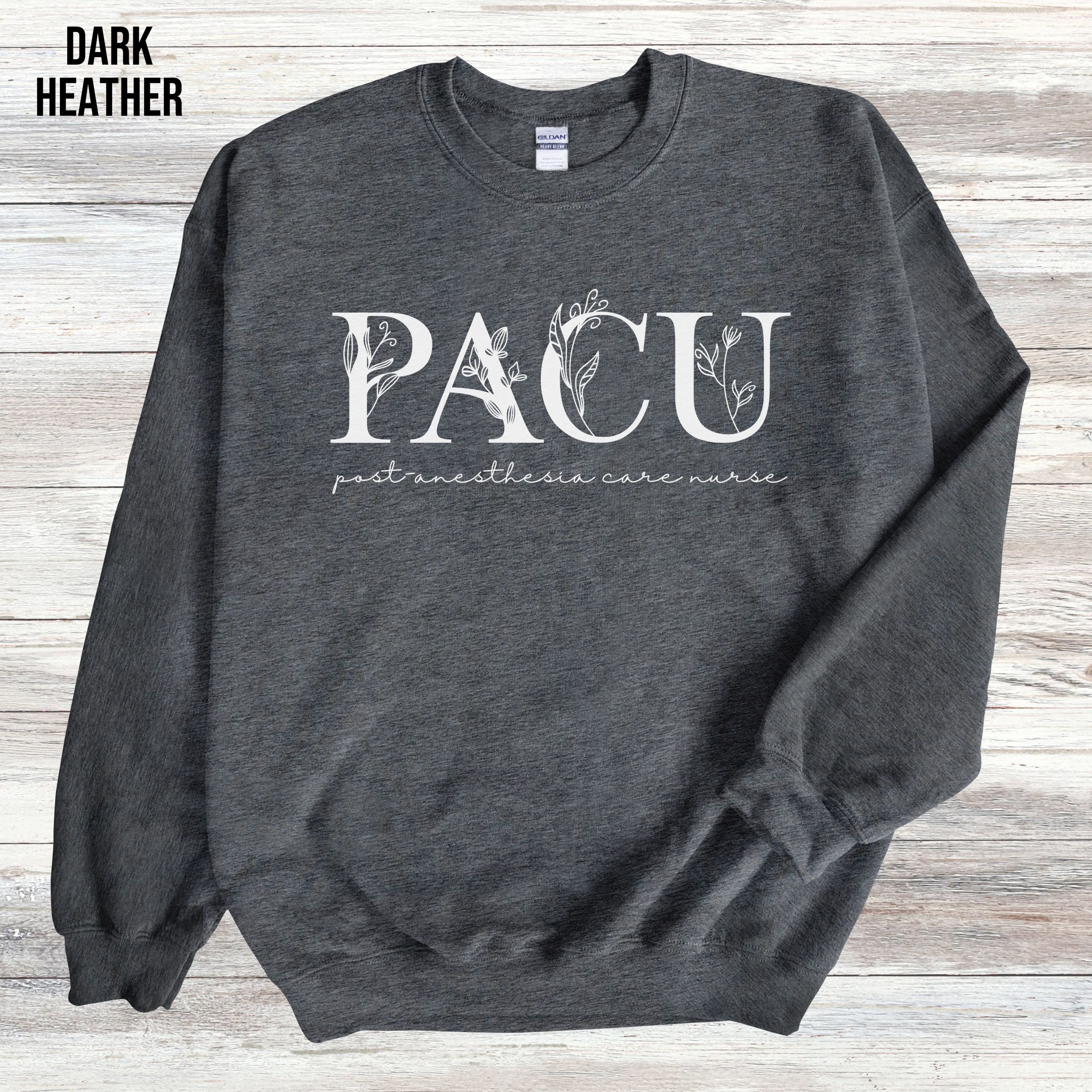 PACU Nurse Sweatshirt, Botanical Letters Post Anesthesia Care Unit ...
