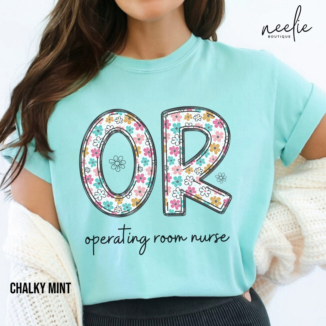 OR Nurse Shirt Operating Room RN Comfort Colors® Shirt With Boho Floral ...