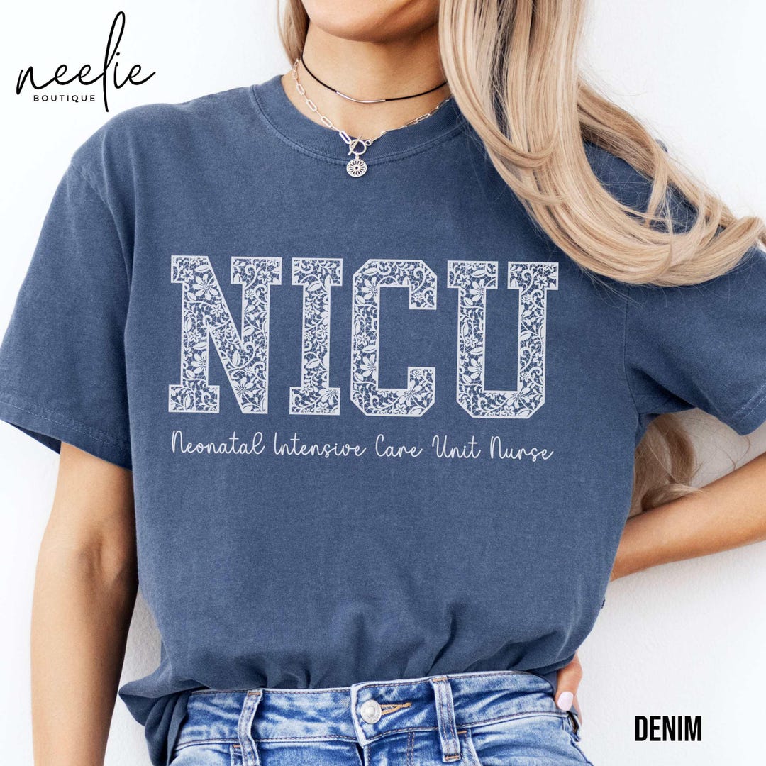 White Lace Varsity Letters NICU Nurse Comfort Colors® Shirt , Trendy ...