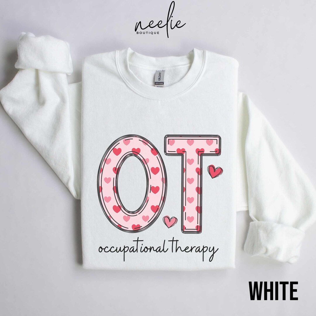 Occupational Therapy Valentines Day Crewneck Sweatshirt, OT Valentines ...