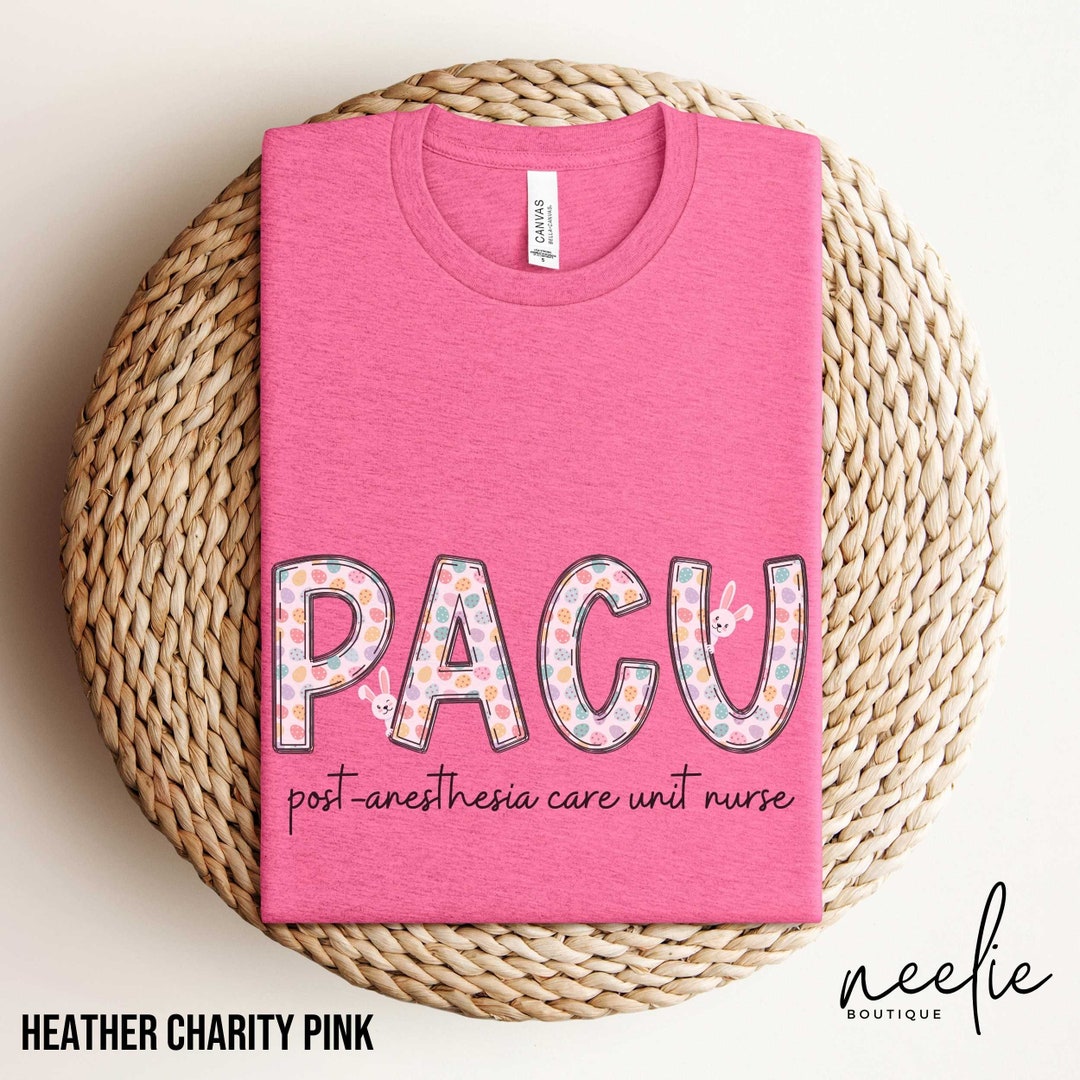 PACU Nurse Easter T-shirt Post-anesthesia Care Unit Easter Eggs and ...